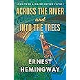 Across The River And Into The Trees: Hemingway, Ernest: 9780684825533 ...