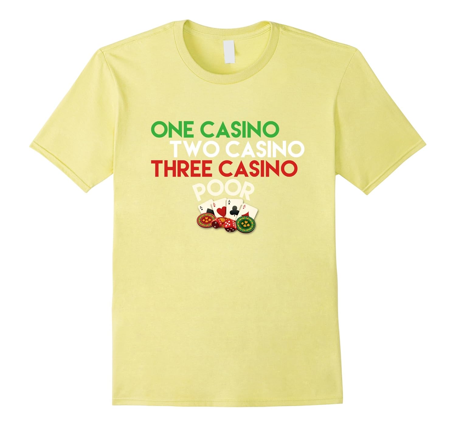Funny Gambling T-shirt – ONE CASINO TWO CASINO THREE CASINO-Art ...