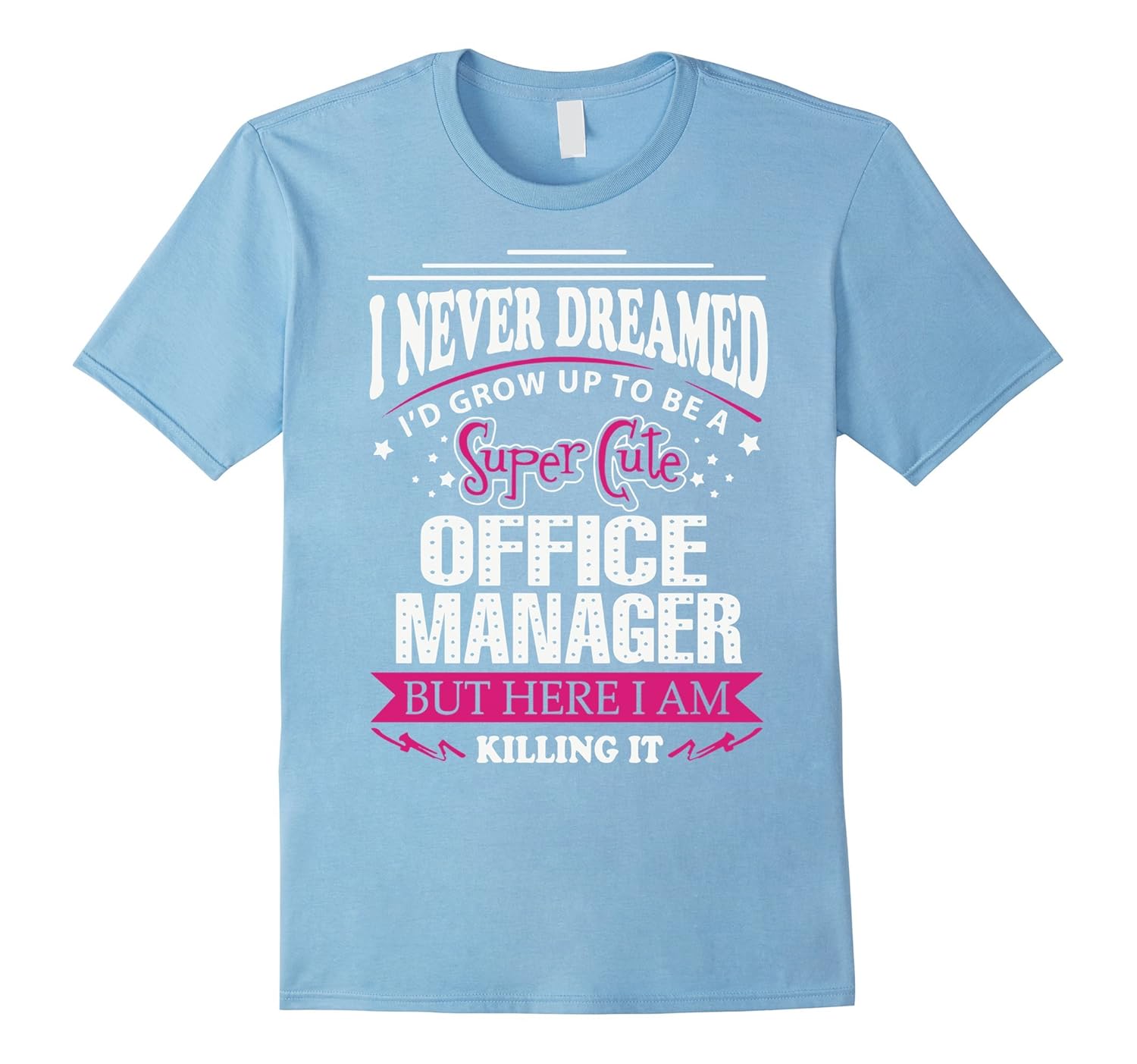Office Manager T-Shirt-4LVS