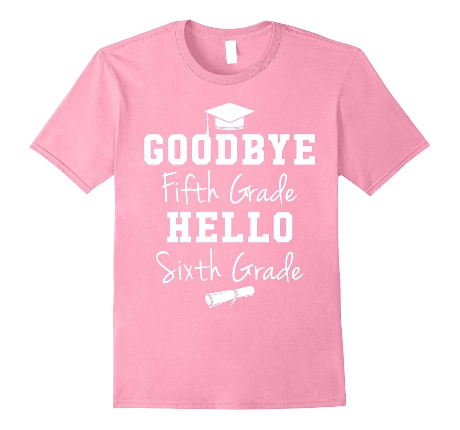 Goodbye 5th Grade Hello 6th Grade – Graduation T-Shirt-Vaci – Vaciuk