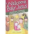 Welcome Baby Jesus: Advent and Christmas Reflections for Families ...
