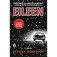 Eileen: A Novel: Moshfegh, Ottessa: 9780143128755: Amazon.com: Books