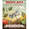 Addie Ant Goes on an Adventure (Addie Ant’s Garden Friends): Morris ...