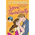 Amazon.com: Love, theoretically: 9781408725795: Hazelwood, Ali: Books