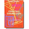 Cocktail Chameleon (Connoisseur): Addison, Mark: 9781614286196: Amazon ...