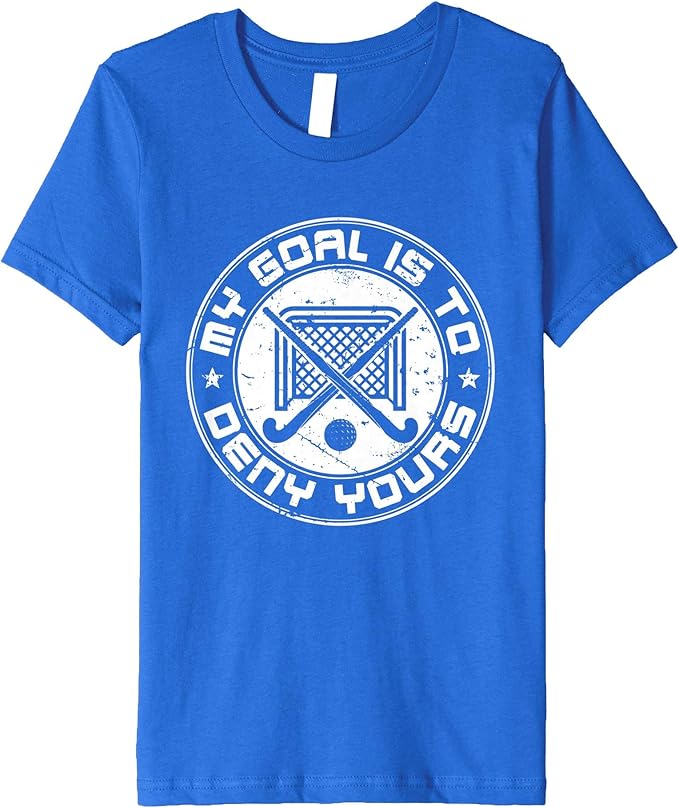 Amazon.com: Field Hockey Goalie Tee Shirt - My Goal Is To Deny Yours ...