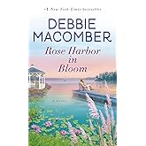 Rose Harbor in Bloom: A Novel: Macomber, Debbie: 9780345528933: Amazon ...