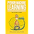 Deep Learning With Python Illustrated Guide For Beginners And ...