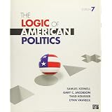 The Logic of American Politics by Kernell, Samuel H.
