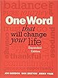 One Word That Will Change Your Life, Expanded Edition: Jon Gordon ...