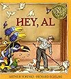 Hey, Al: Arthur Yorinks, Richard Egielski: 9780374429850: Amazon.com: Books
