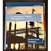 Construction Project Management: Gould, Frederick, Joyce, Nancy ...