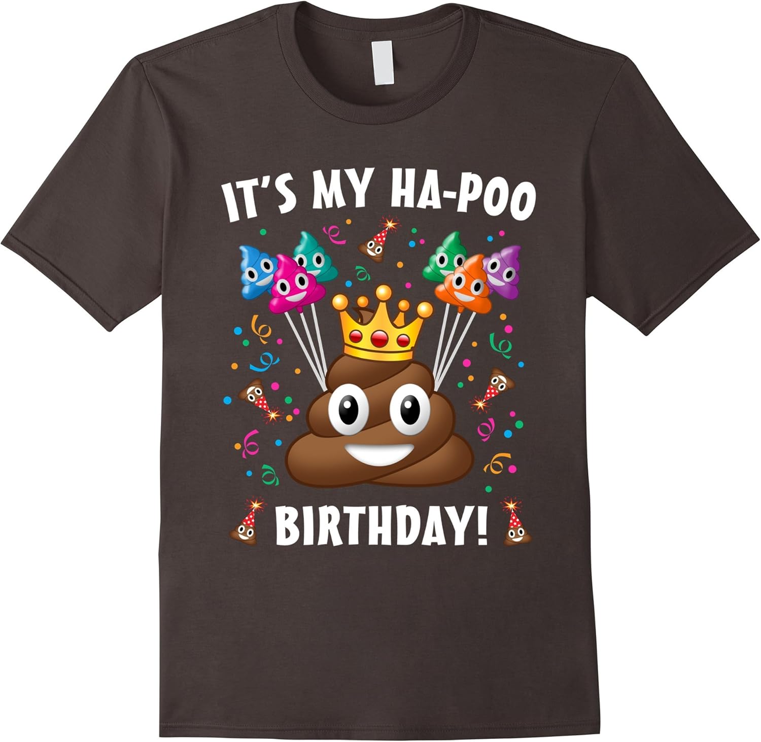 Amazon.com: It's My Ha-poo Birthday Funny Poop T-Shirt: Clothing