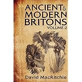 Ancient And Modern Britons: Vol. 1: Ritchie, David Mac: 9781592322251 ...