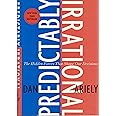 Predictably Irrational: The Hidden Forces That Shape Our Decisions ...
