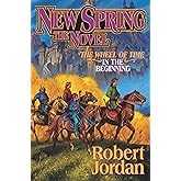 New Spring: The Novel (Wheel of Time, 15): Jordan, Robert ...
