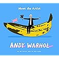 Meet the Artist: Andy Warhol: Blake, Rose: 9781849766876: Amazon.com: Books