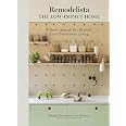 Remodelista: The Low-Impact Home: A Sourcebook for Stylish, Eco ...