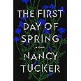 Amazon.com: The First Day of Spring: A Novel: 9780593191569: Tucker ...