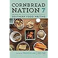 Cornbread Nation 7: The Best of Southern Food Writing: Lam, Francis ...