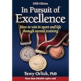In Pursuit of Excellence - 4th Edition by Orlick, Terry