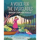 Marjory Stoneman Douglas: Voice of the Everglades (Earth Keepers Book ...