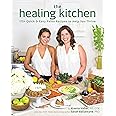 Healing Kitchen: 175+ Quick & Easy Paleo Recipes to Help You Thrive ...