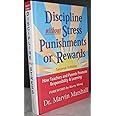 Discipline Without Stress® Punishments or Rewards: How Teachers and ...