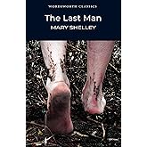 Amazon.com: The Last Man: 9780143137900: Shelley, Mary, Havard, John ...