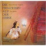 Die Prinzessin auf der Erbse: Amazon.de: Hans Christian Andersen: BÃ¼cher