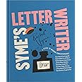 Syme's Letter Writer: A Guide to Modern Correspondence About (Almost ...