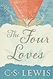The Four Loves: Lewis, C. S.: 9780062565396: Books - Amazon.ca