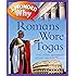 I Wonder Why Romans Wore Togas and Other Questions About Anc: Fiona ...