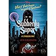 Suddenly Super (Disney: A Twisted Tale 16) (Disney Twisted Tales): Jen ...