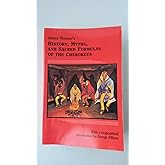 Cherokee History, Myths and Sacred Formulas: James Mooney, Morgan Owle ...