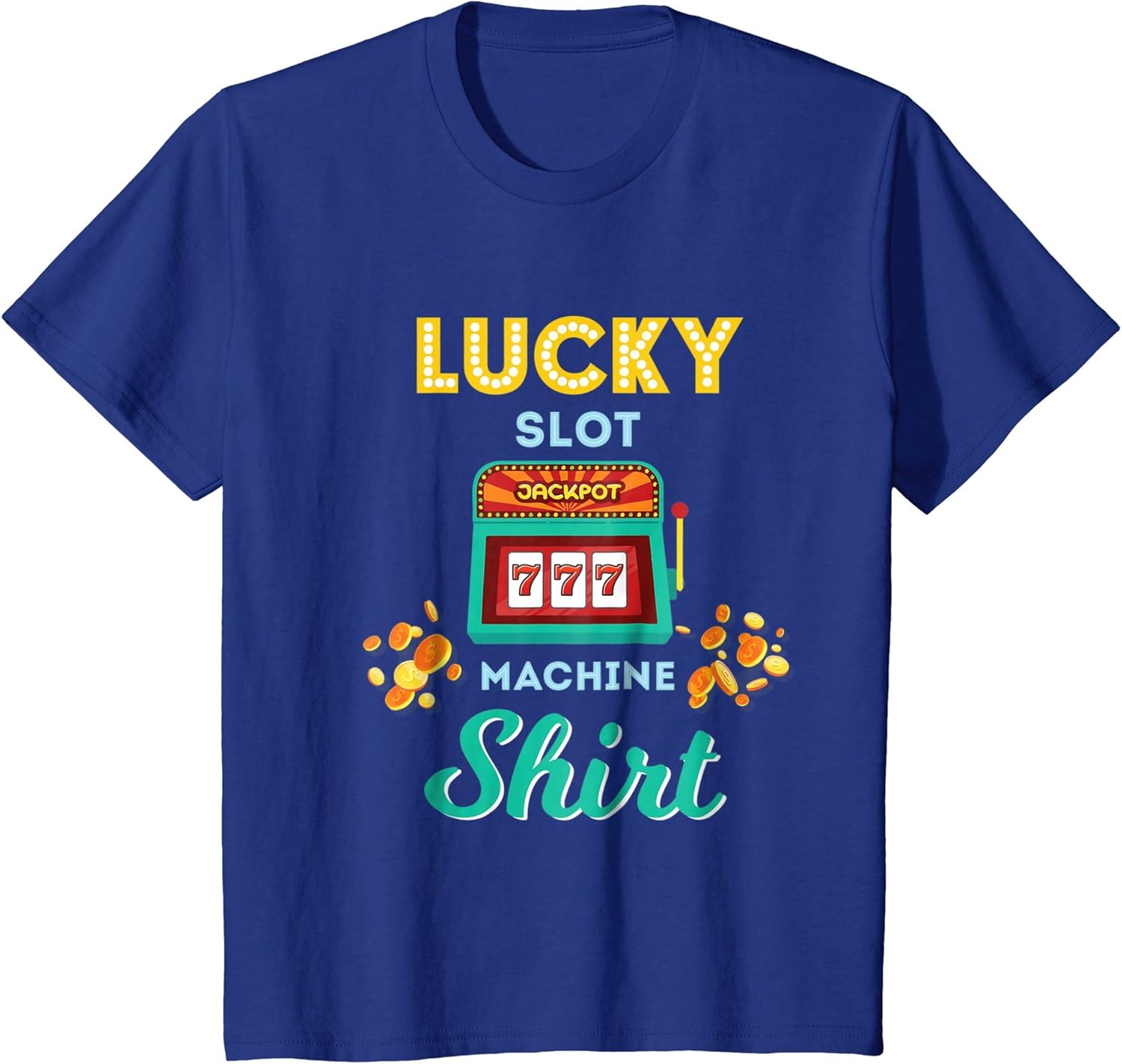 Amazon.com: Lucky Slot Machine 777 Casino Vegas Slots T-Shirt: Clothing