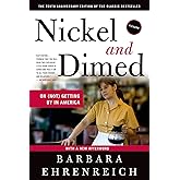 Nickel and Dimed: On (Not) Getting By in America: Ehrenreich, Barbara ...