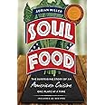 Soul Food: The Surprising Story of an American Cuisine, One Plate at a ...