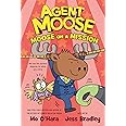 Amazon.com: Agent Moose: Moose on a Mission (Agent Moose, 2 ...