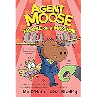 Amazon.com: Agent Moose: Moose on a Mission (Agent Moose, 2 ...