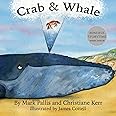 Crab and Whale: a new way to experience mindfulness for kids. Vol 1 ...