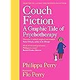 Couch Fiction: A Graphic Tale of Psychotherapy: Perry, Philippa ...