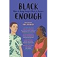 Amazon.com: Black Enough: Stories of Being Young & Black in America ...
