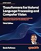 Transformers for Natural Language Processing and Computer Vision ...