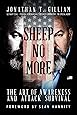 Sheep No More: The Art of Awareness and Attack Survival: Gilliam ...