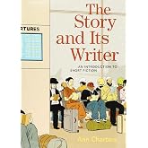 Amazon.com: The Story and Its Writer: An Introduction to Short Fiction ...