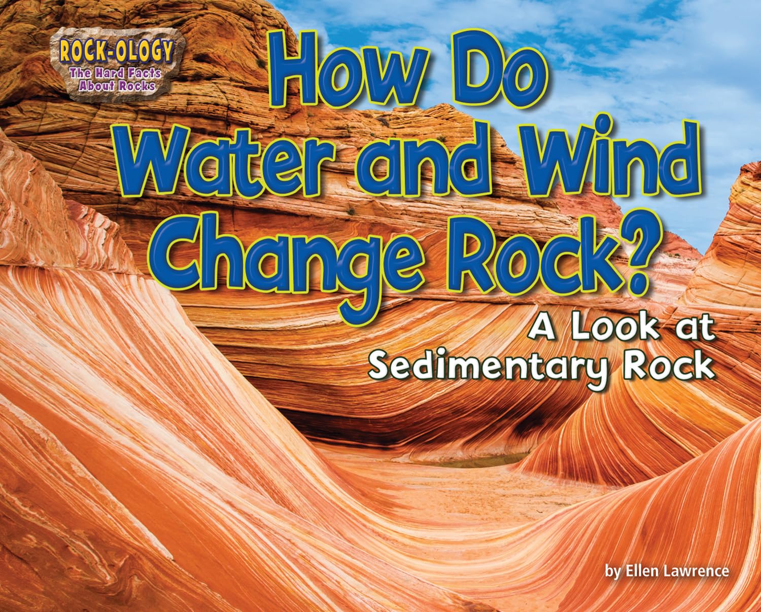 Mua How Do Water and Wind Change Rock?: A Look at Sedimentary Rock ...