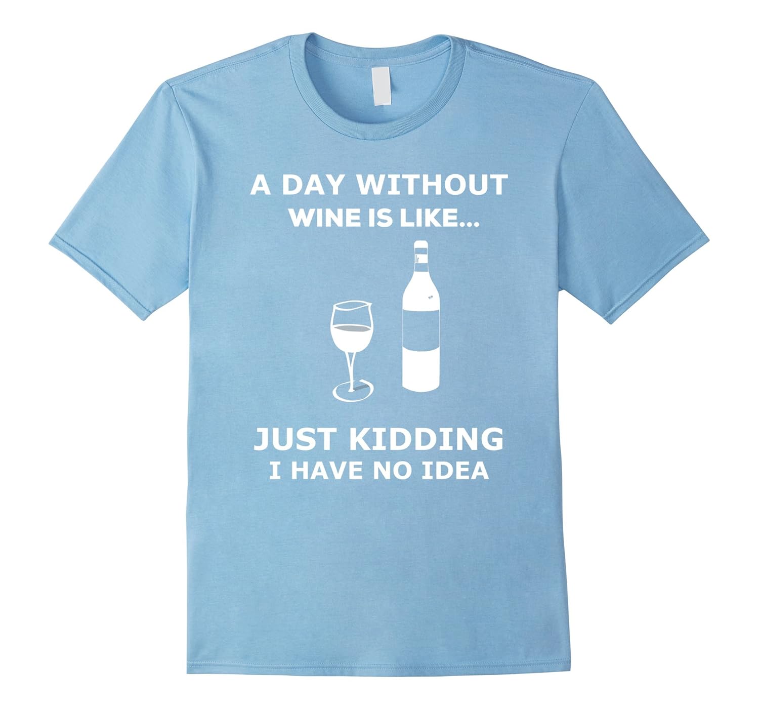 A Day Without Wine Is Like Wine Drinker T shirt CD Canditee a-day-without-wine-is-like-wine-drinker-t-shirt-cd-canditee