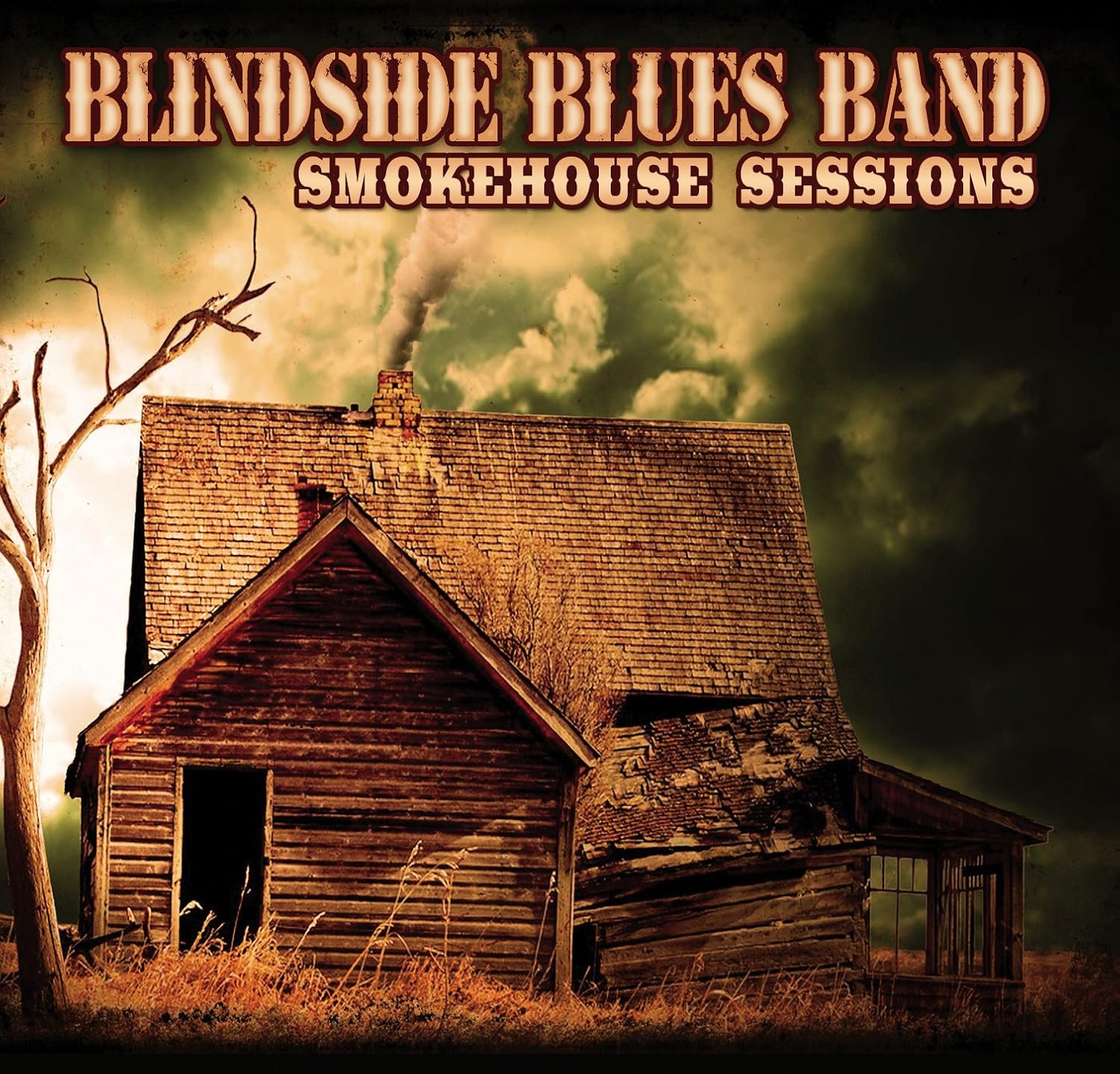 Smokehouse Sessions by Blindside Blues Band: Amazon.co.uk: Music