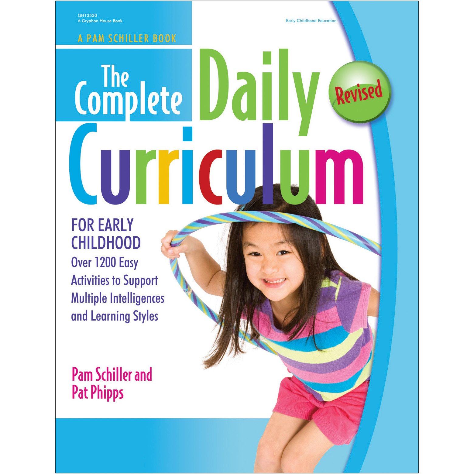 The Complete Daily Curriculum for Early Childhood: Over 1200 Easy ...